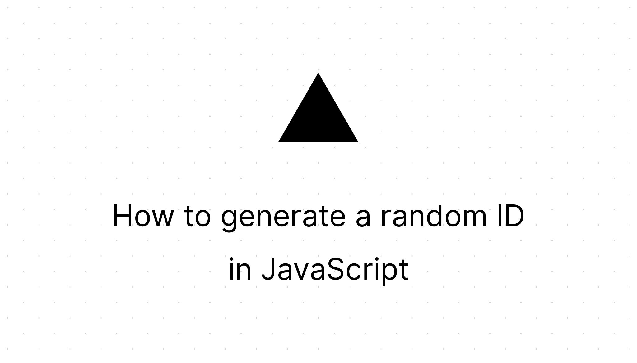 How to generate a random ID in JavaScript | CodeGregg: Minneapolis Web ...